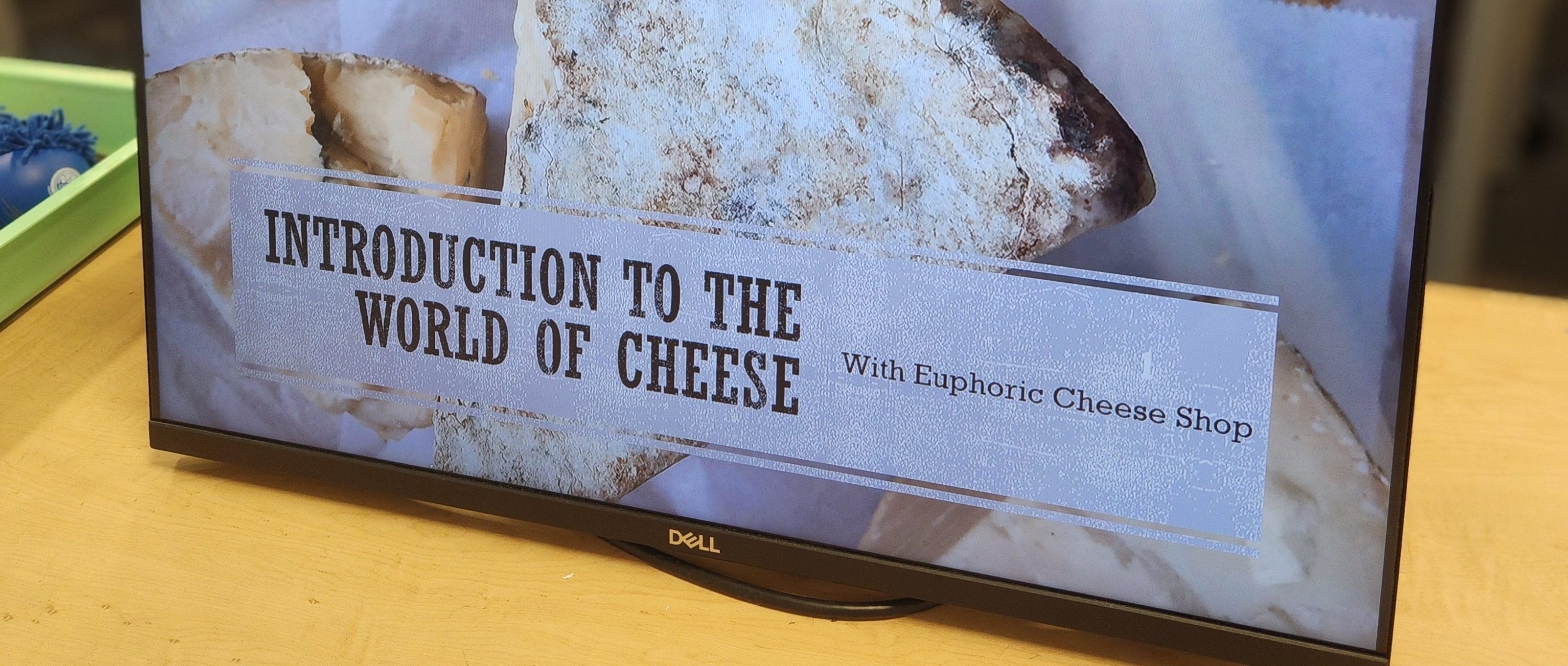 Introduction to the World of Cheese Class - Euphoric Cheese Shop